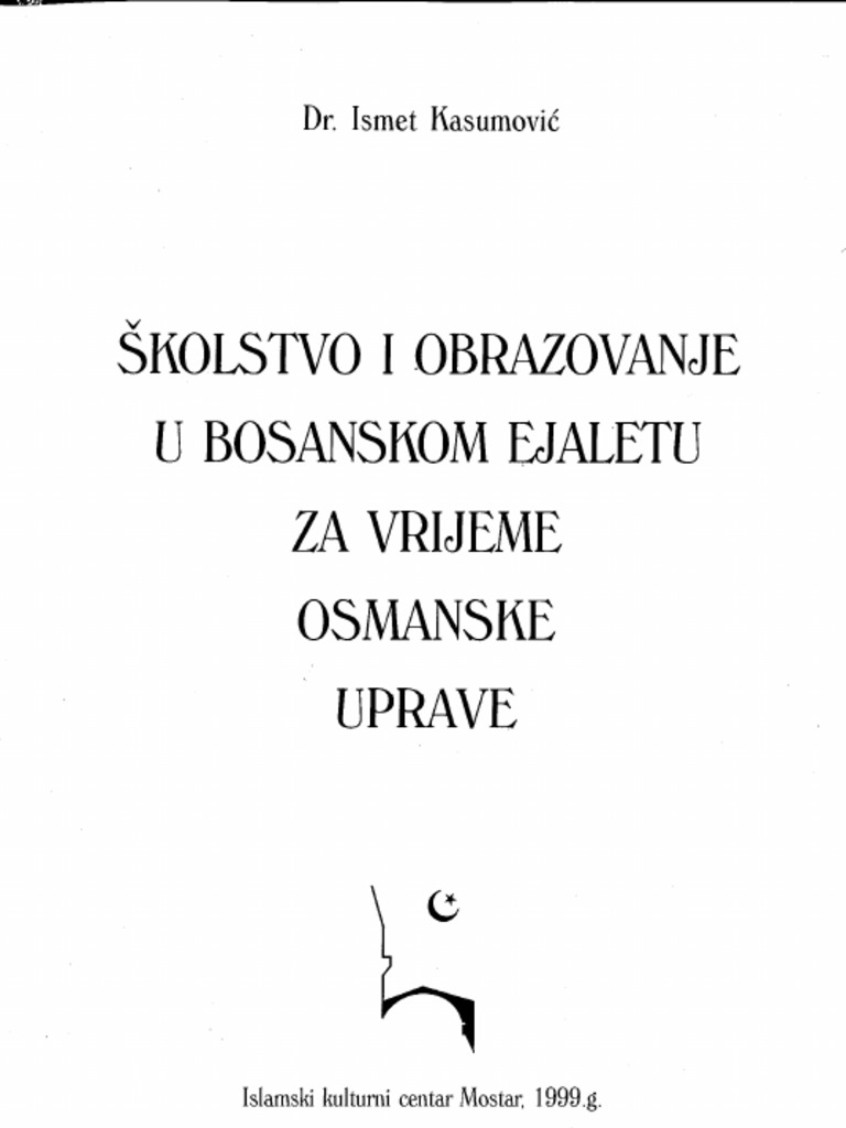 Kasumović I, Odlomci Iz Školstvo I Obrazovanje U Bosanskom Ejaletu U ...