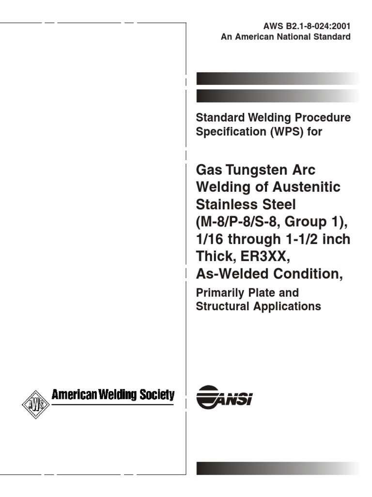Gas Tungsten Arc Welding of Austenitic Stainless Steel (M-8/P-8/S-8 ...