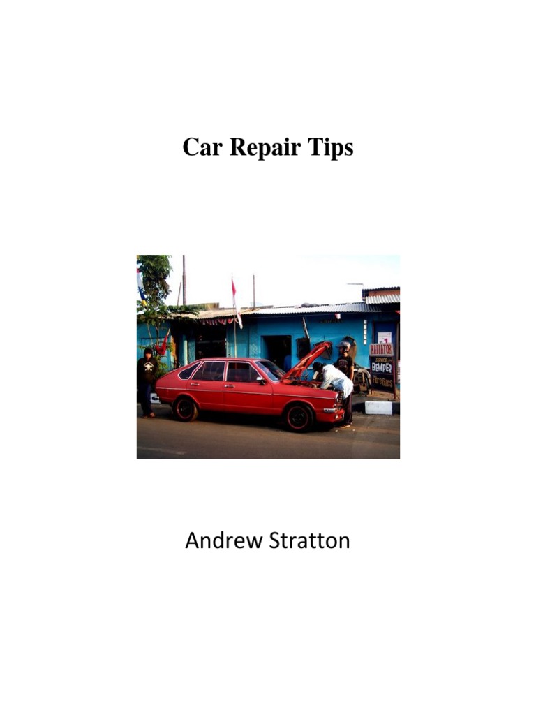 Car Repair Tips: Andrew Stratton | PDF | Car | Motor Oil