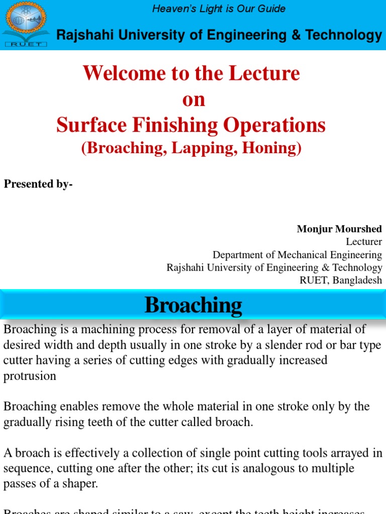 Welcome To The Lecture On Surface Finishing Operations: (Broaching ...