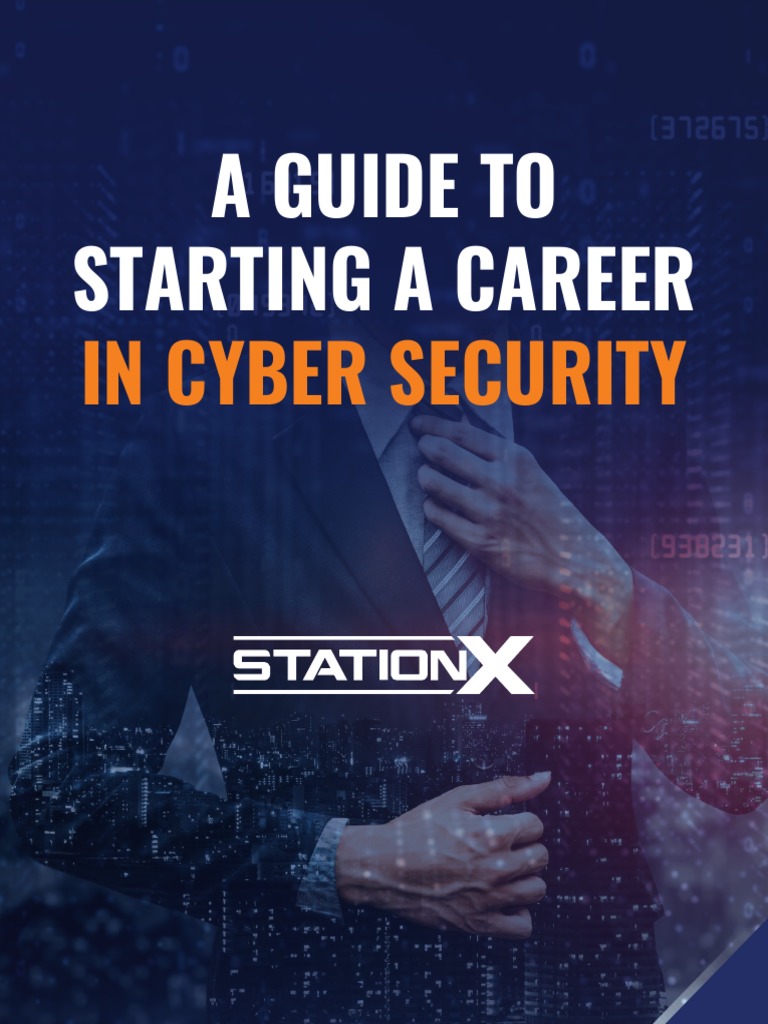 A Guide To Starting A Career: in Cyber Security | PDF | Penetration ...