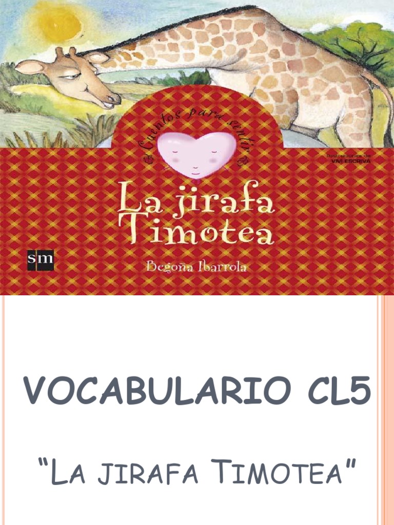 5 Vocabulario CL5 La Jirafa Timotea Julio K 2018 1 PDF | PDF