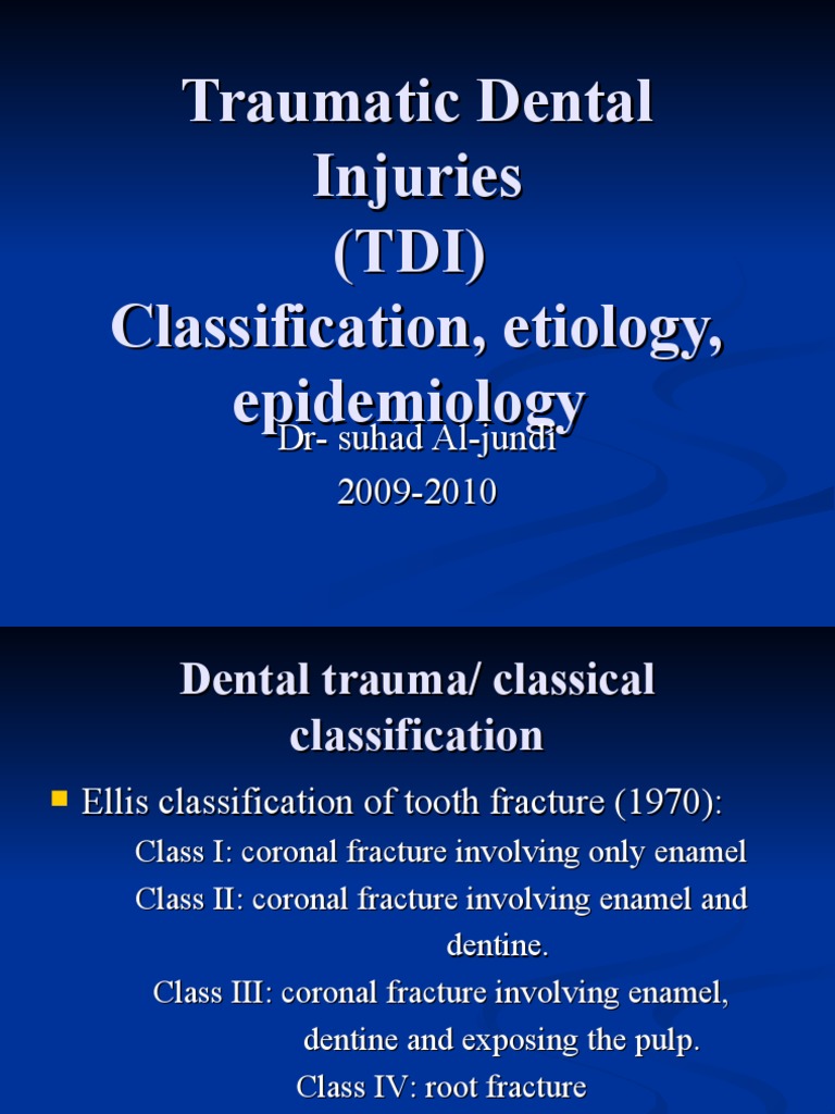 Traumatic Dental Injuries (TDI) Classification, Etiology, Epidemiology ...