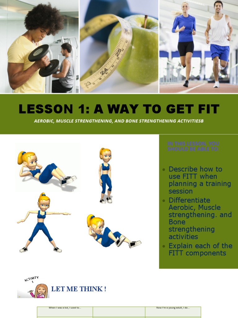 Lesson 1: A Way To Get Fit: Aerobic, Muscle Strengthening, and Bone ...