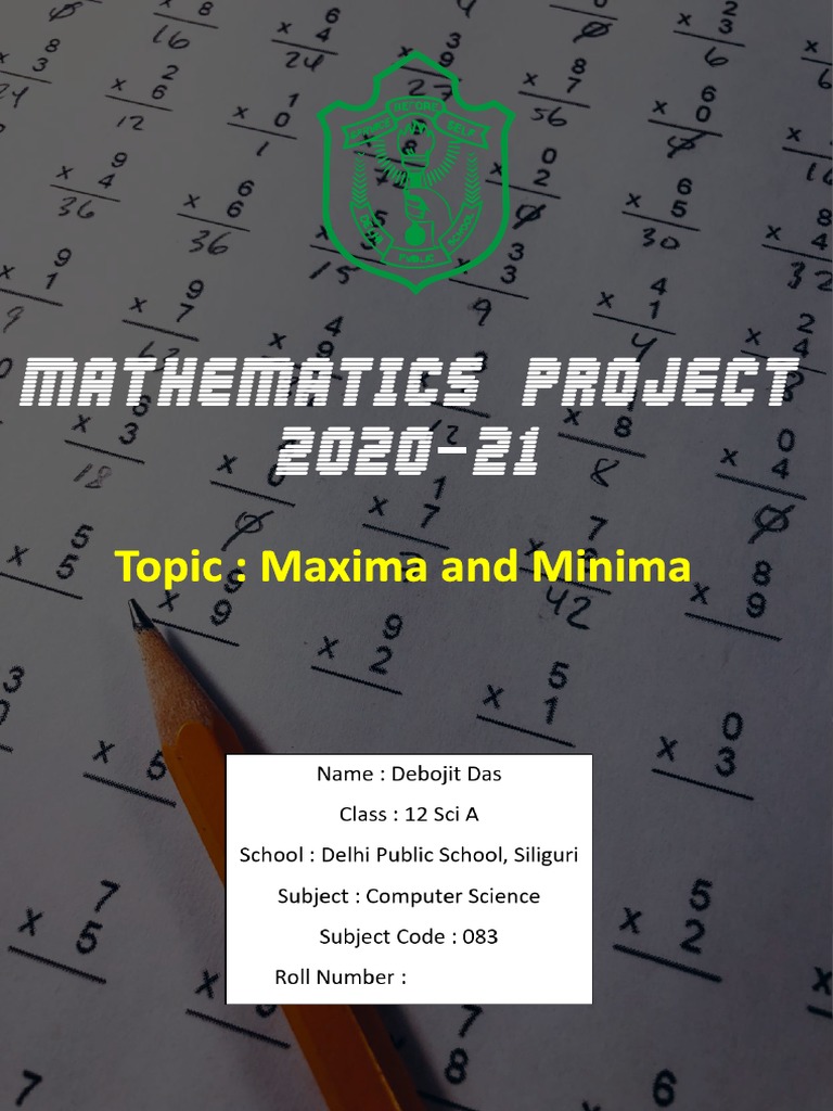 Mathematics Project 2020 21: Topic: Maxima and Minima | PDF