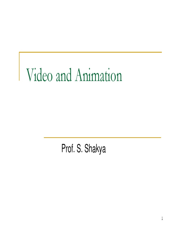 Unit 4 - Video and Animation | PDF | Film Frame | Display Resolution