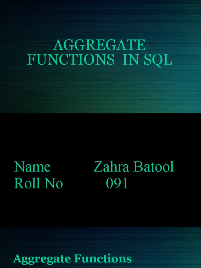 Aggregate Funtion in SQL DB Presentation | PDF | Computer Science ...