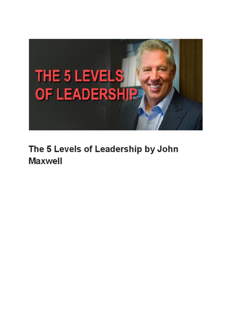 The 5 Levels of Leadership by John Maxwell | PDF | Leadership | Human ...