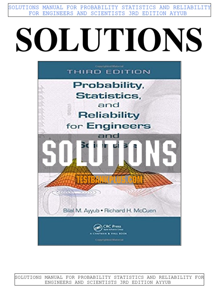 Solutions Manual for Probability Statistics and Reliability for Engineers and Scientists 3rd ...
