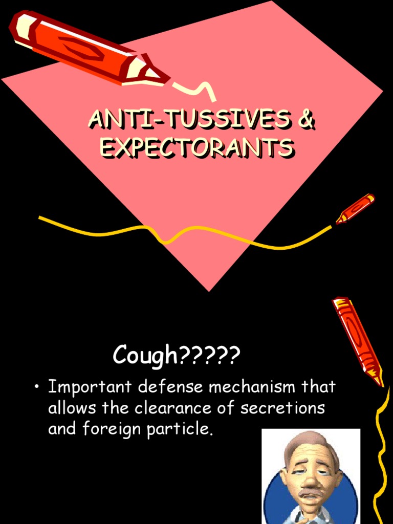 Anti-Tussives & Expectorants | PDF | Cough | Respiratory Tract