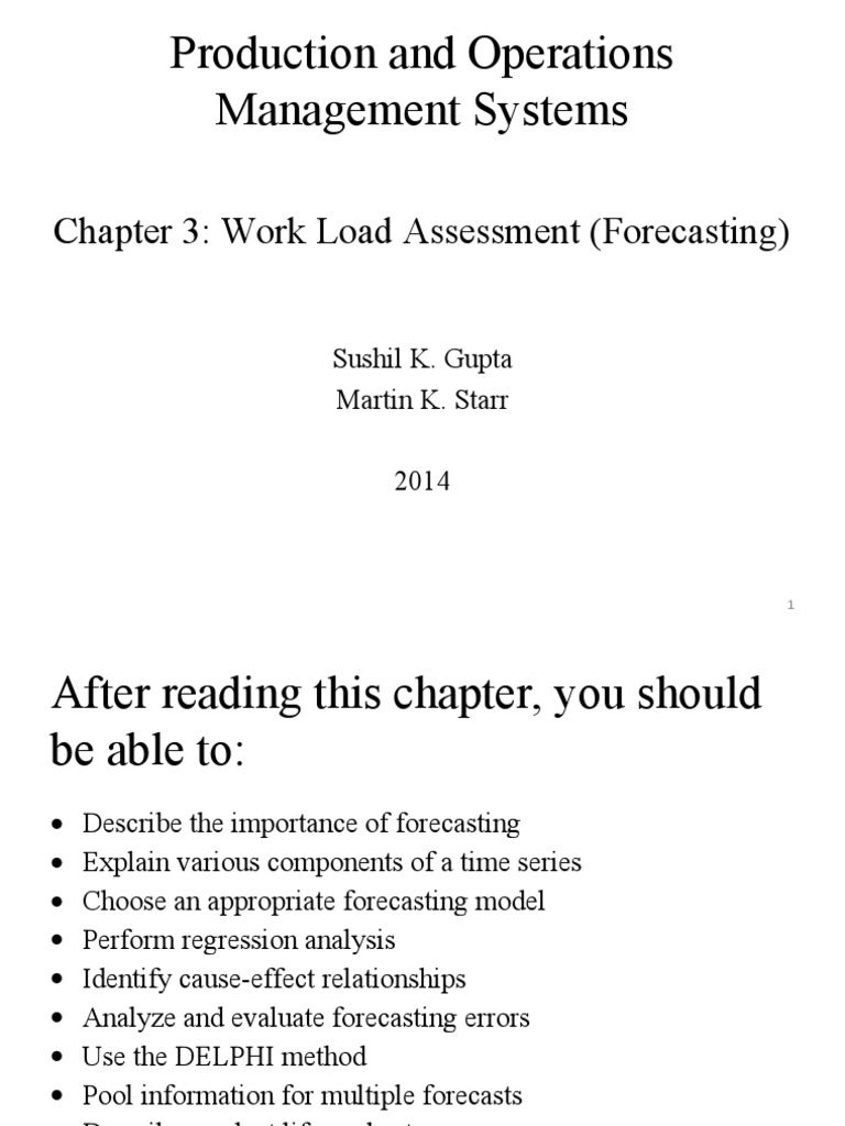 Production and Operations Management Systems: Chapter 3: Work Load Assessment (Forecasting ...
