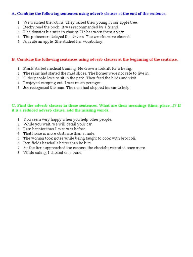 B. Combine The Following Sentences Using Adverb Clauses at The ...