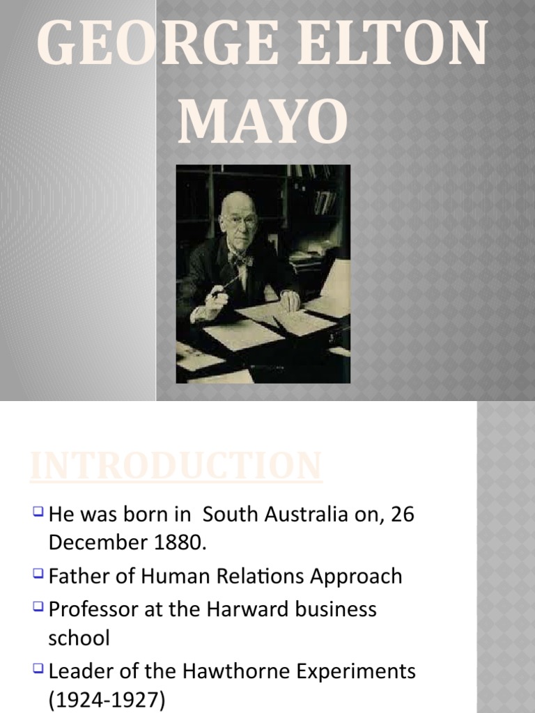 Elton Mayo | PDF | Experiment | Behavioural Sciences