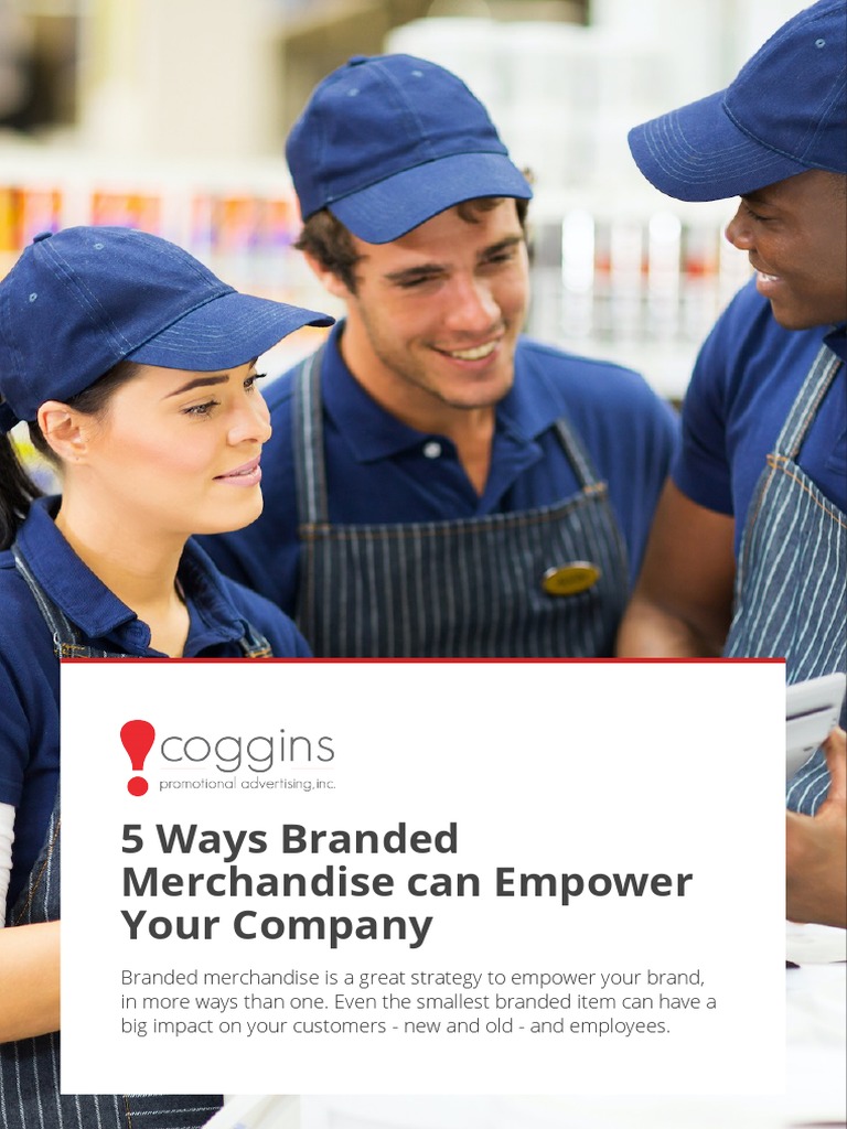 5 Ways Branded Merchandise Can Empower Your Company | PDF | Brand ...
