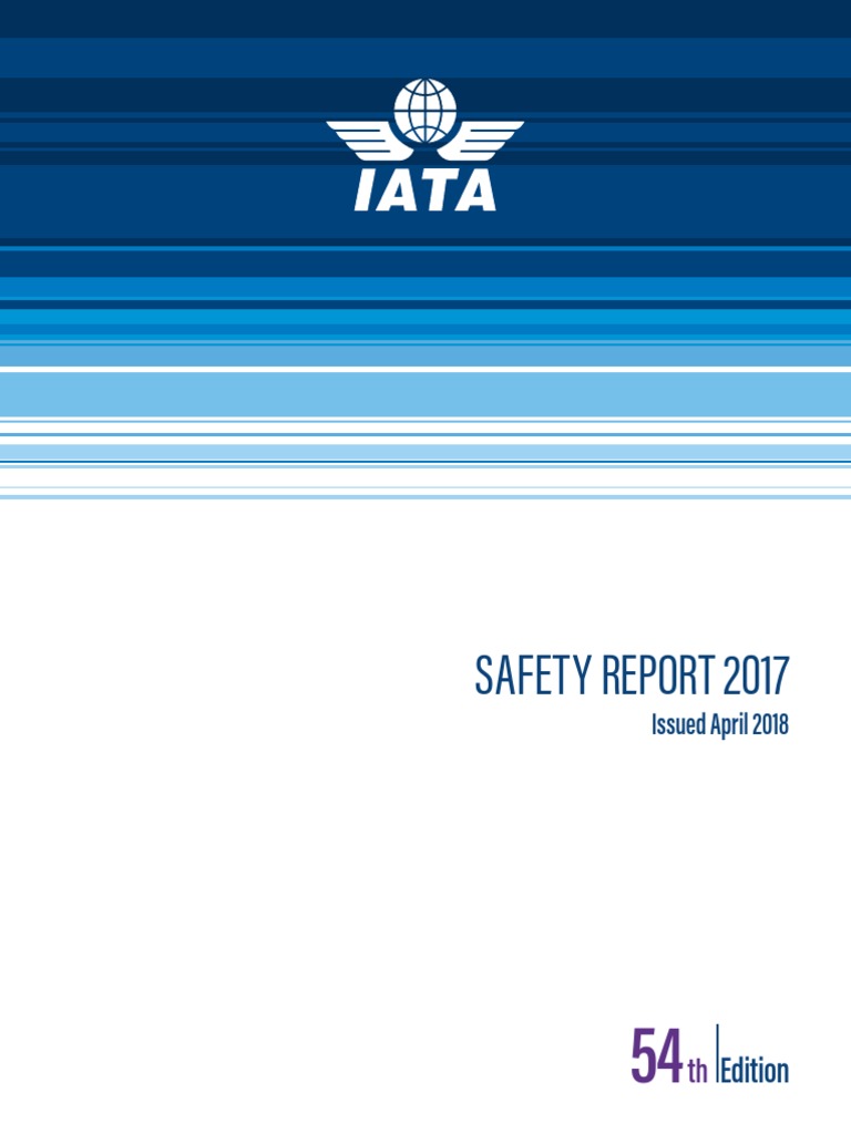 IATA Safety Report 2017 PDF | PDF | Aviation Safety | Aviation ...