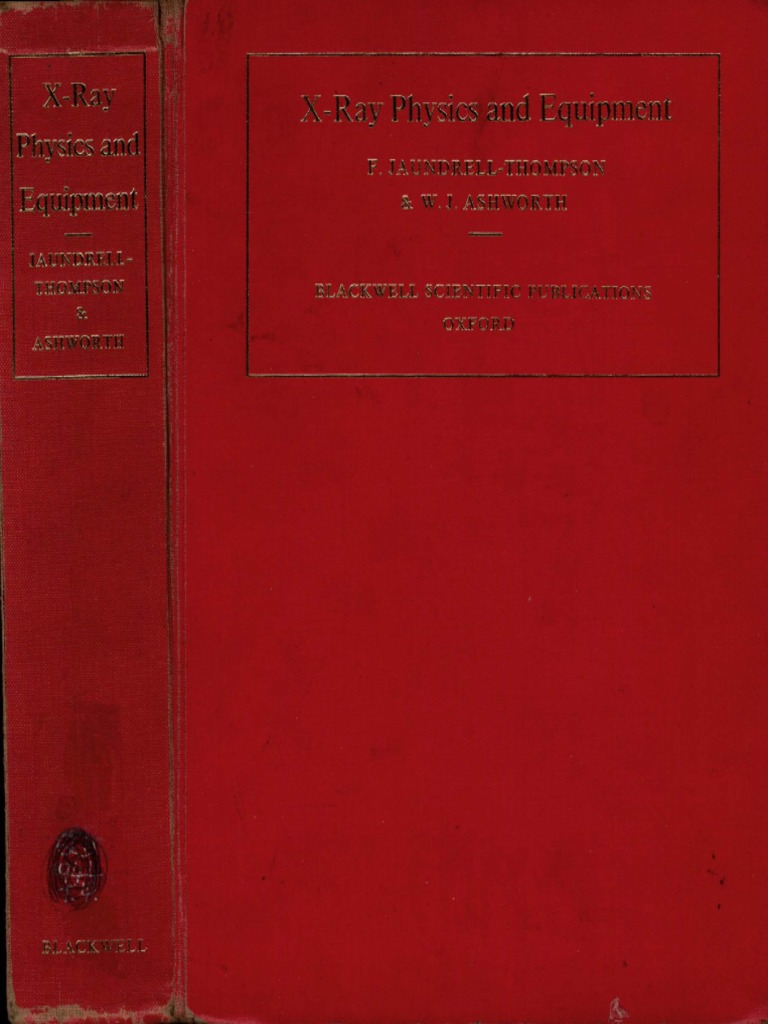 Jaundrell Thompsonashworth XRayPhysicsAndEquipment PDF | PDF