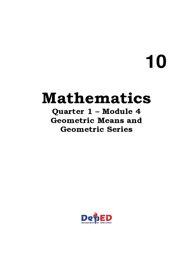 Math 10 - Q1 - Week 4 - Module 4 - Geometric Means and Geometric Series ...