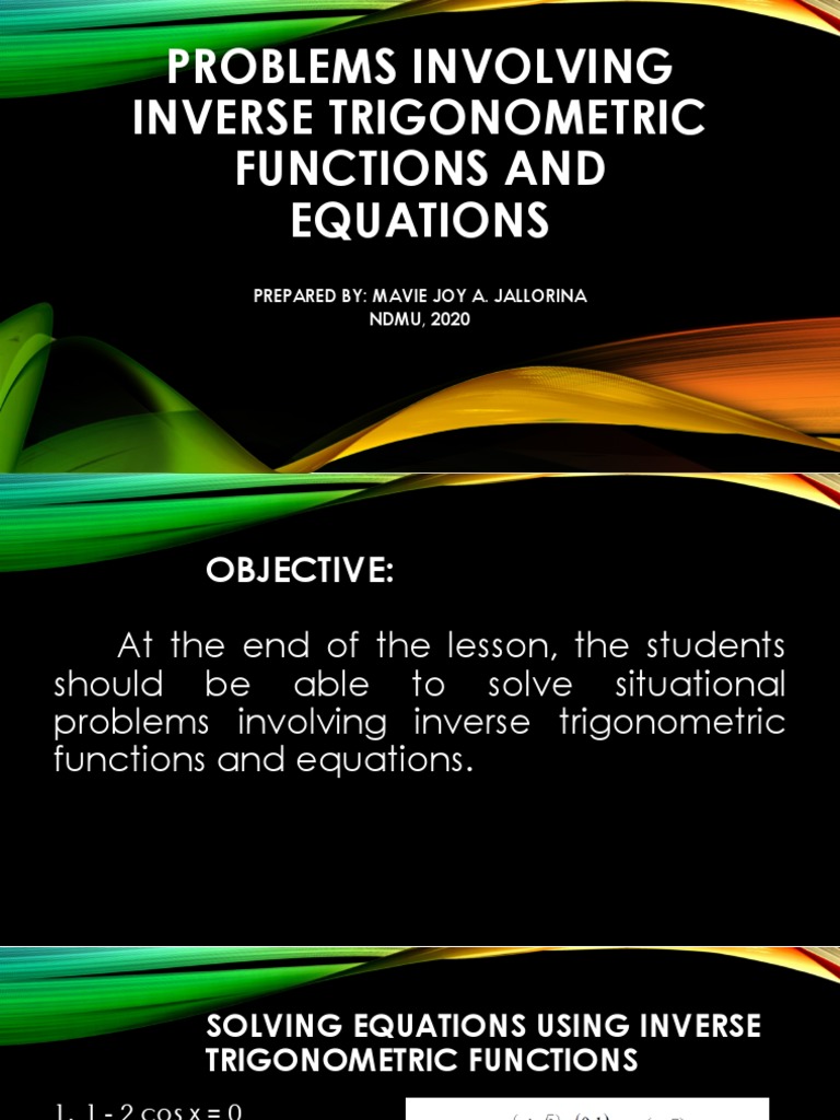 Problems Involving Inverse Trigonometric Functions and Equations | PDF | Sine | Trigonometric ...