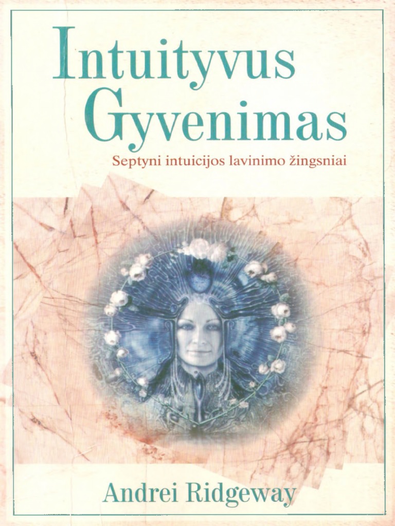 Andrei Ridgeway - Intuityvus Gyvenimas 2005 LT PDF | PDF