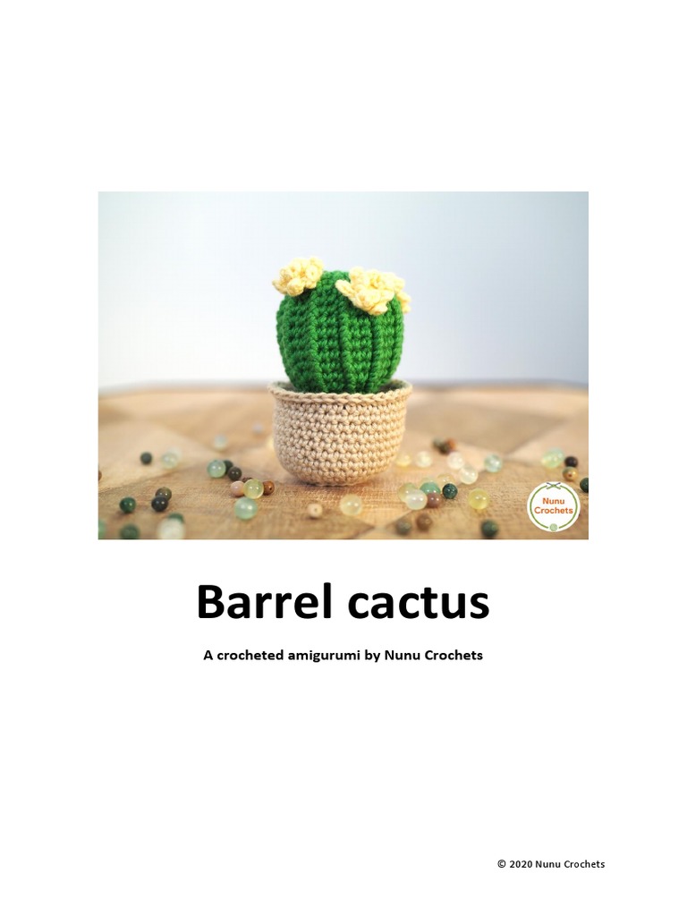 Barrel Cactus: A Crocheted Amigurumi by Nunu Crochets | PDF | Crochet ...