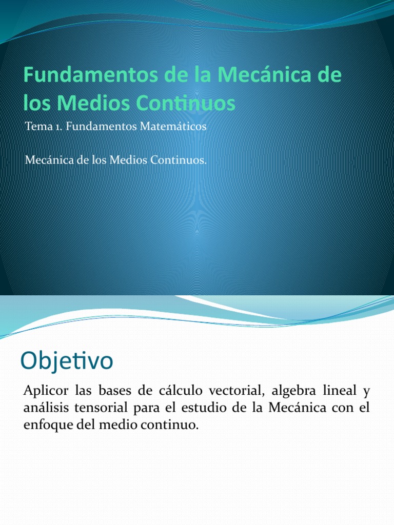 Tema 1 - Parte 2 - Mecánica Del Medio Continuo | PDF