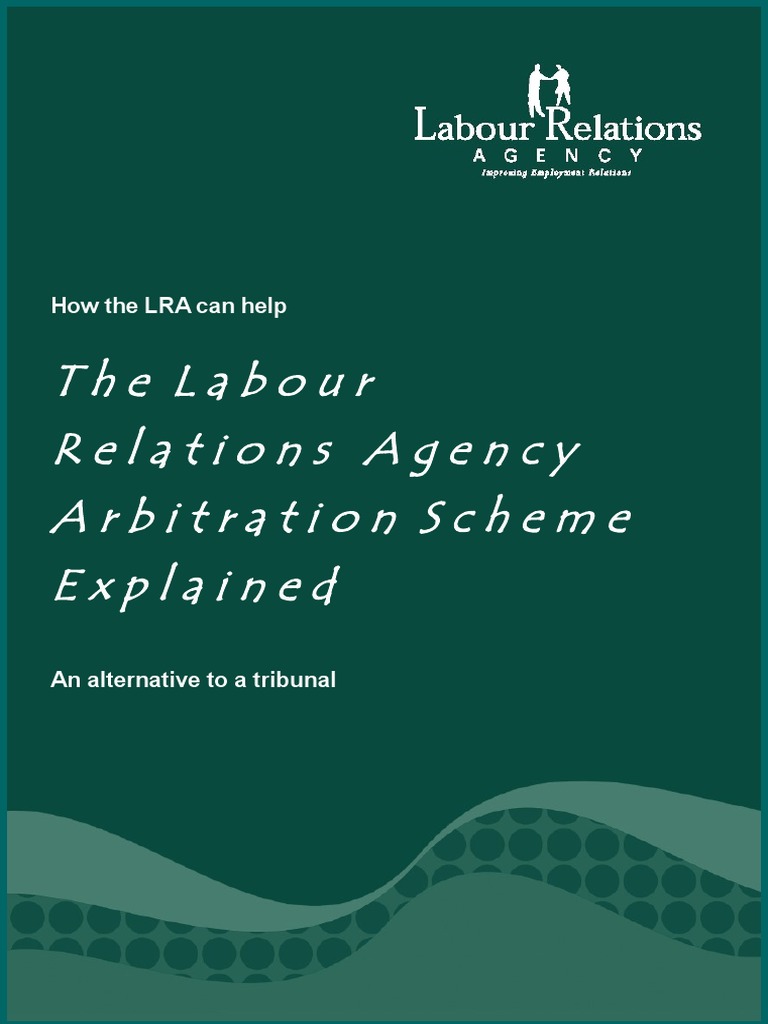 The LRA Arbitration Scheme: An Alternative to Tribunal Proceedings for ...