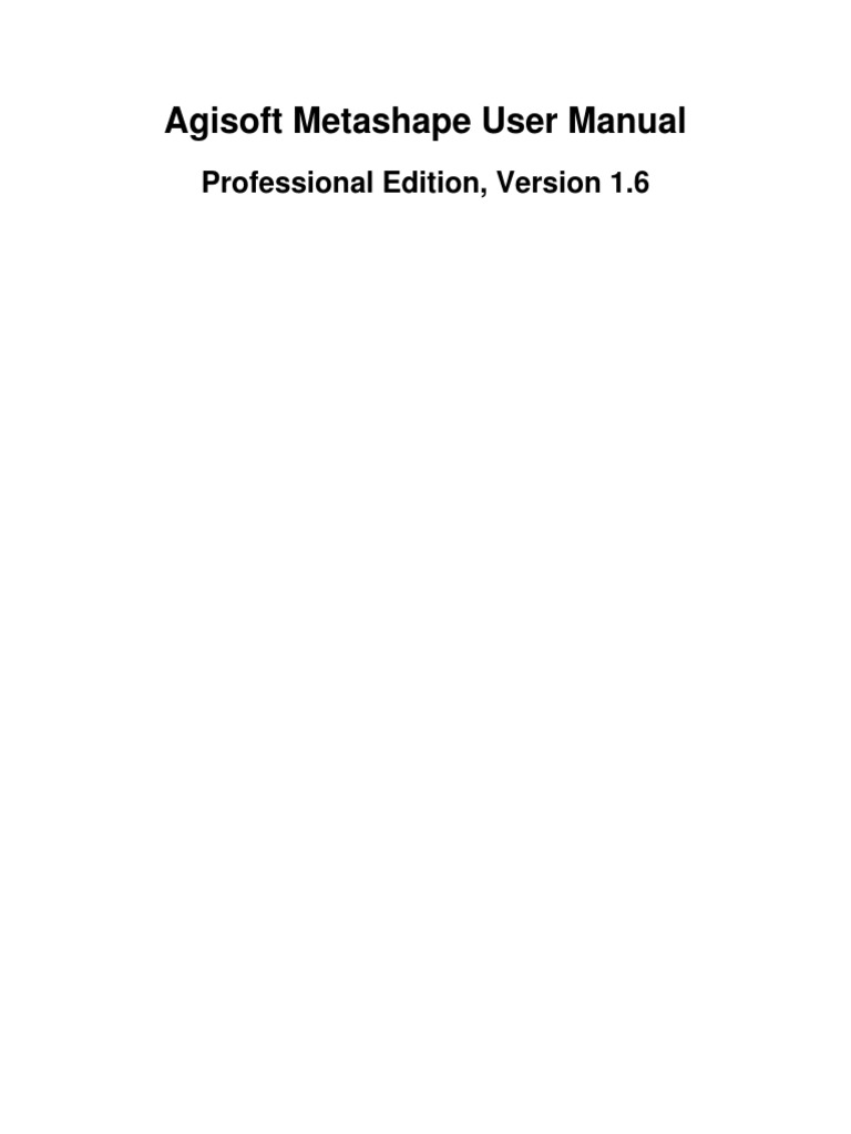 Agisoft Metashape User Manual: Professional Edition, Version 1.6 | PDF ...