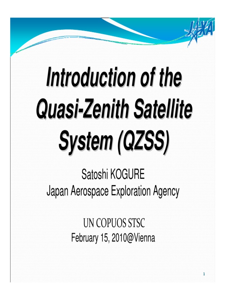 Satoshi KOGURE (2010) Introduction of The Quasi-Zenith Satelite System ...