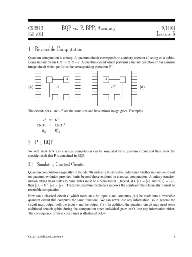 BQP vs. P, BPP, Accuracy 1 Reversible Computation: CS 294-2 9/14/04 ...