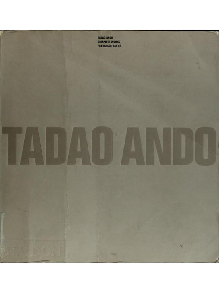 Francesco Dal Co, Tadao Andō - Tadao Ando - Complete Works (1997 ...