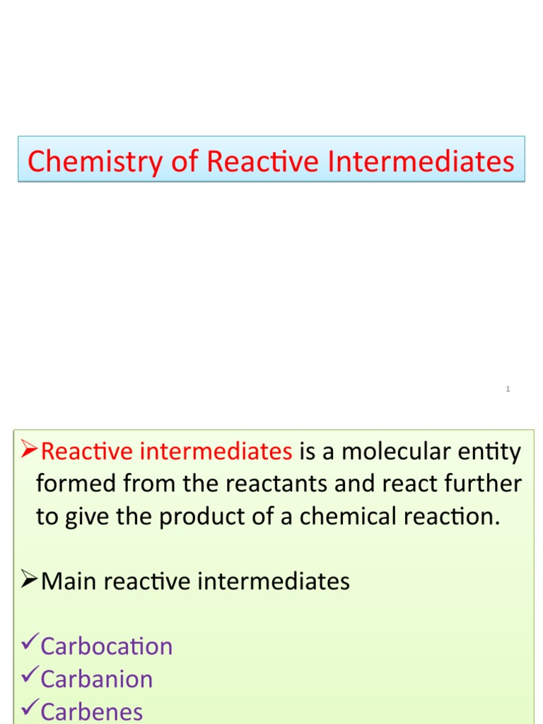Chemistry of Reactive Intermediate Final | PDF | Chemical Reactions | Ion