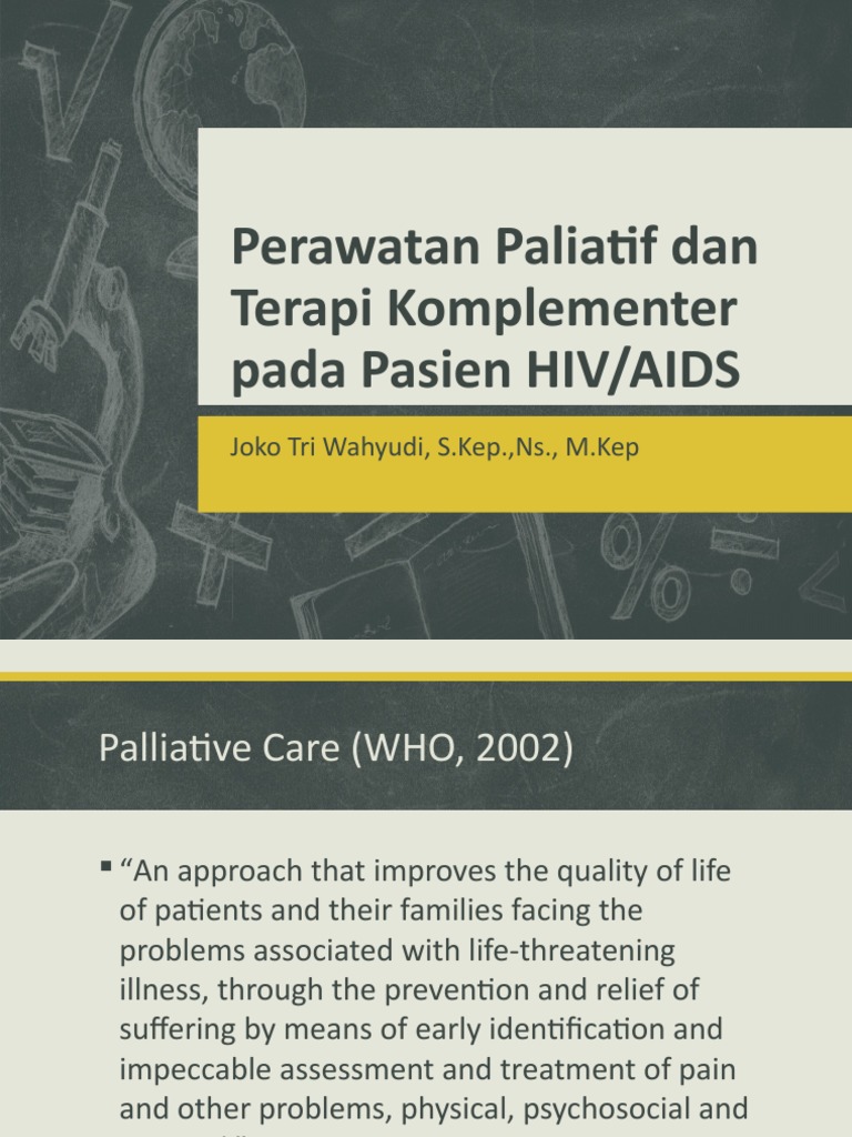 Perawatan Paliatif Dan Terapi Komplementer Pada Pasien HIV | PDF | Palliative Care | Terminal ...