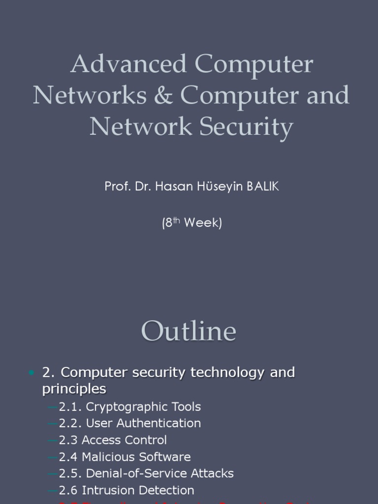 Advanced Computer Networks & Computer and Network Security: Prof. Dr. Hasan Hüseyin BALIK (8 ...