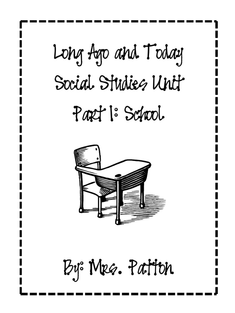 Long Ago and Today Social Studies Unit Part 1: School | PDF