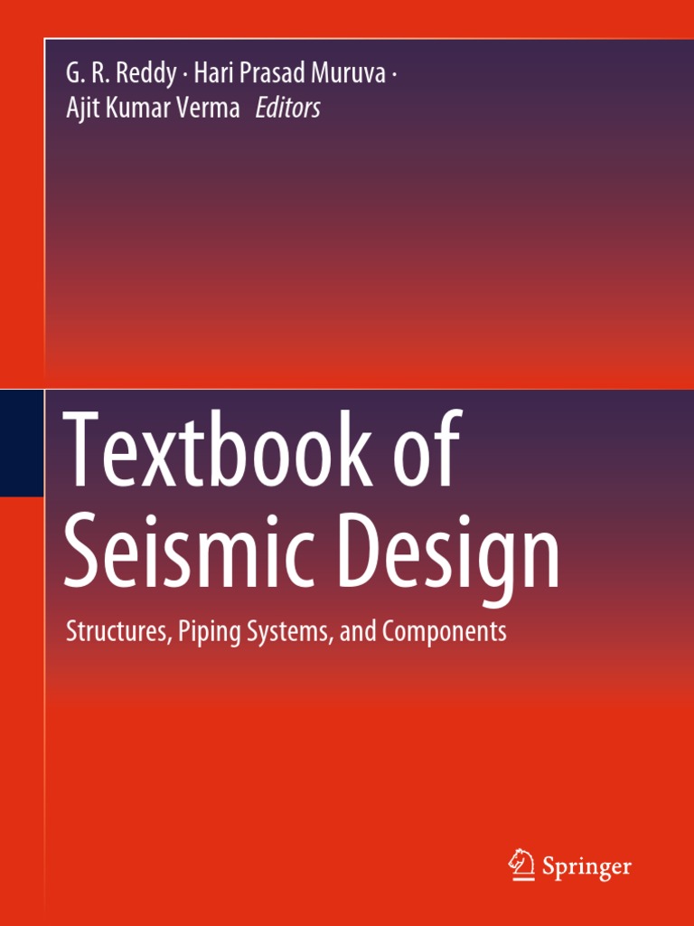 Textbook of Seismic Design - Structures, Piping Systems, and Components ...