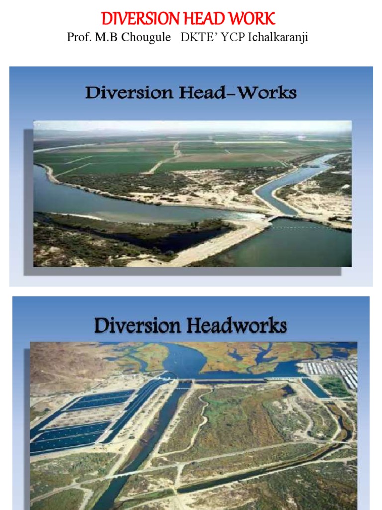 Diversion Head Work: Prof. M.B Chougule DKTE' YCP Ichalkaranji | PDF ...