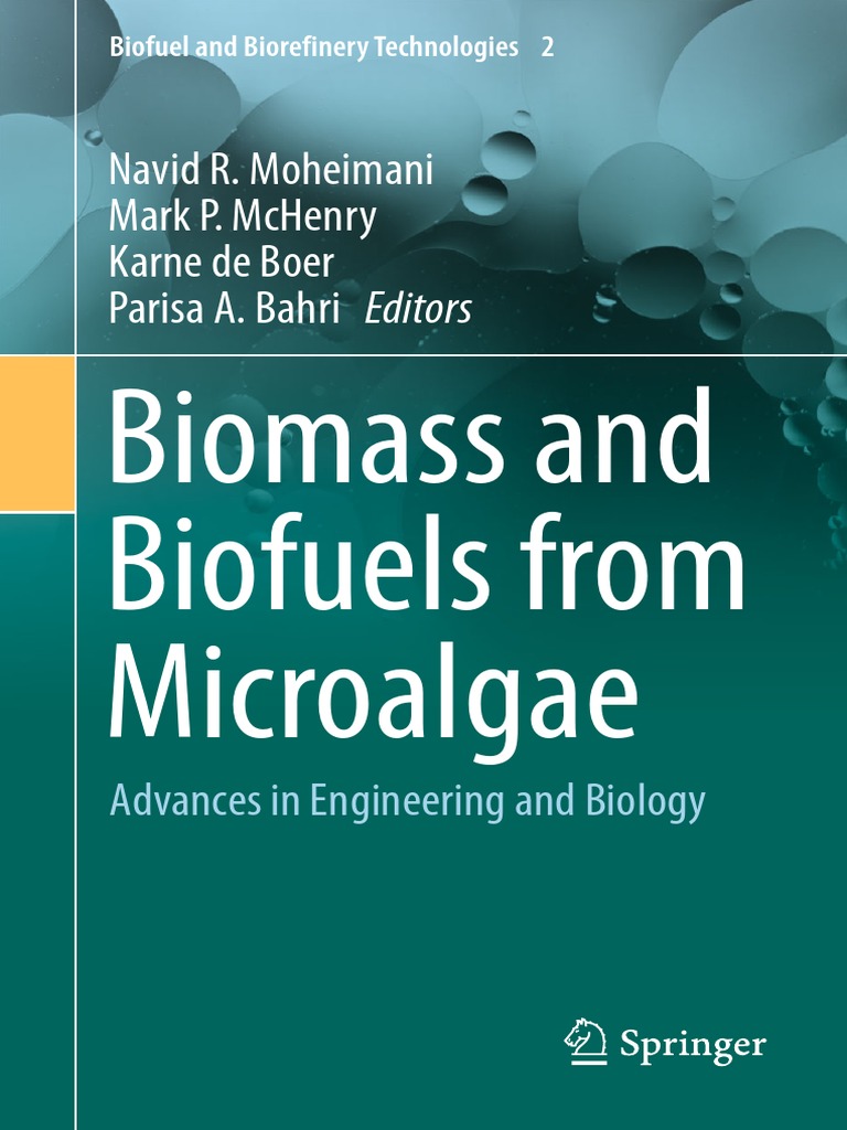 Biomass and Biofuels From Microalgae (Navid) | PDF | Algae Fuel | Biofuel