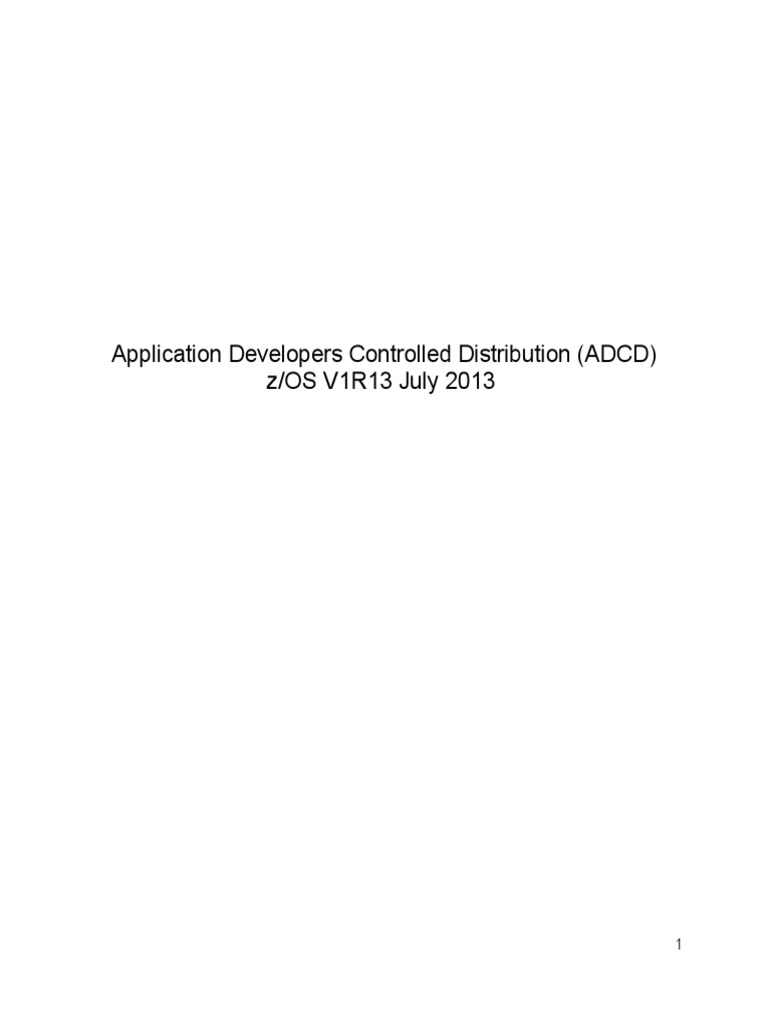 Application Developers Controlled Distribution (ADCD) z/OS V1R13 July ...
