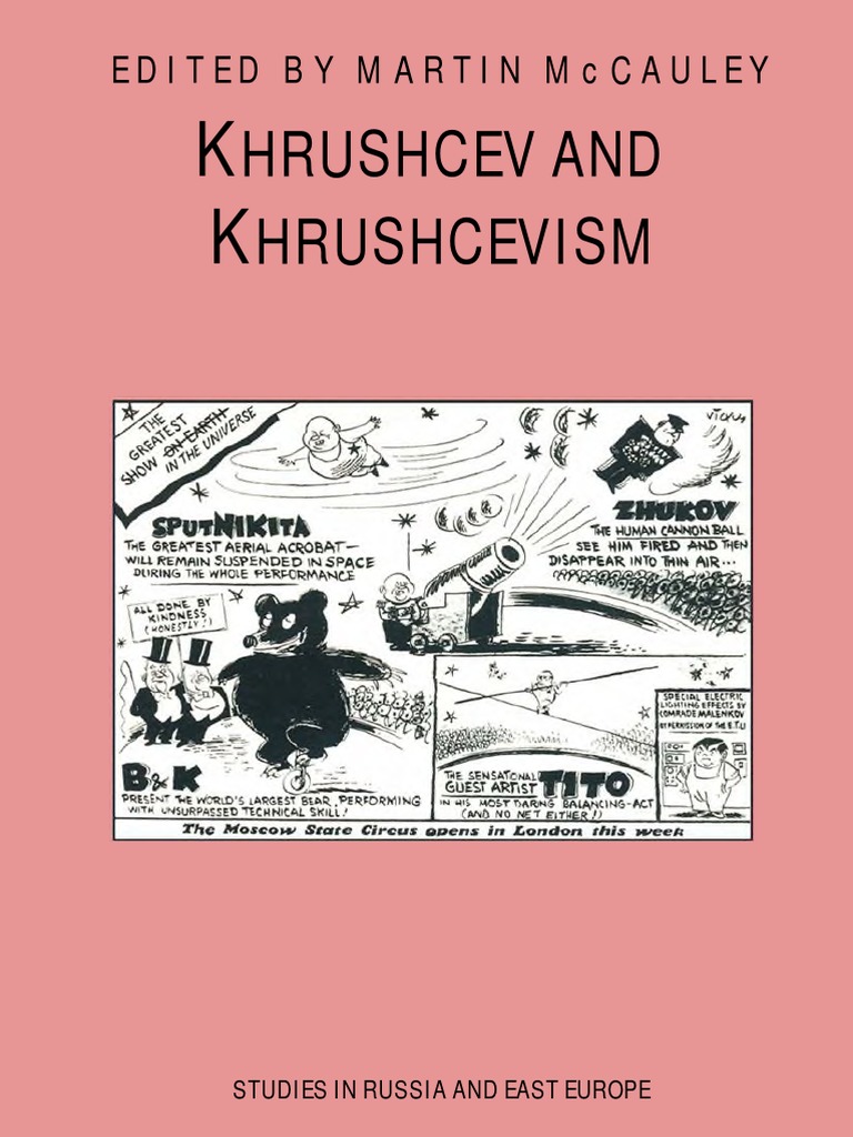 (Studies in Russia and East Europe) Martin McCauley, Ed. - Khrushchev ...