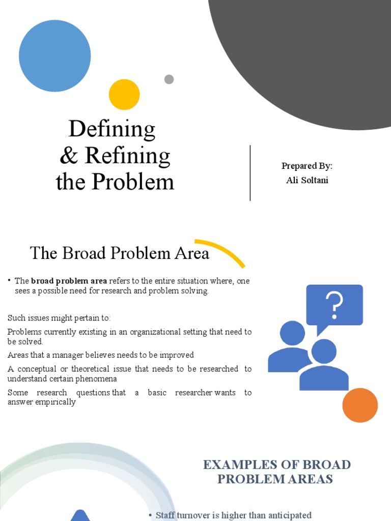 Defining & Refining The Problem: Prepared By: Ali Soltani | PDF | Data | Information