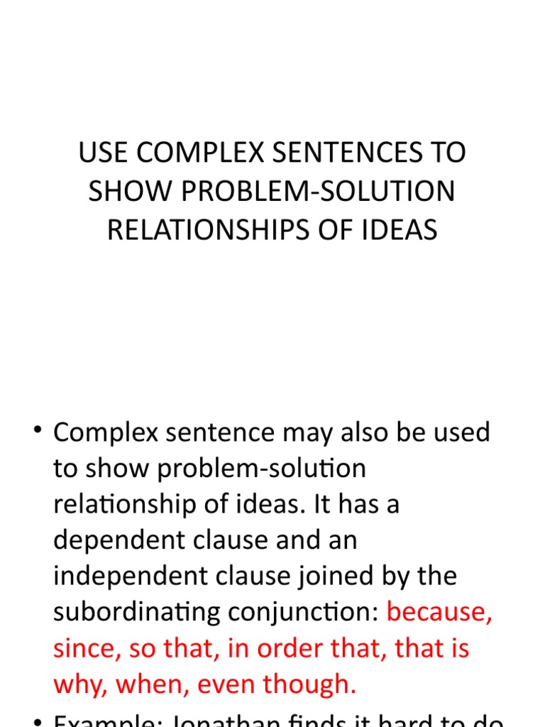 Use Complex Sentences To Show Problem-Solution Relationships | PDF