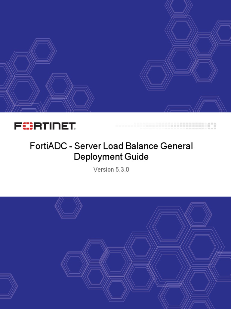 Fortiadc v5.3.0 SLB General Deployment Guide PDF | PDF | Load Balancing (Computing) | Transport ...