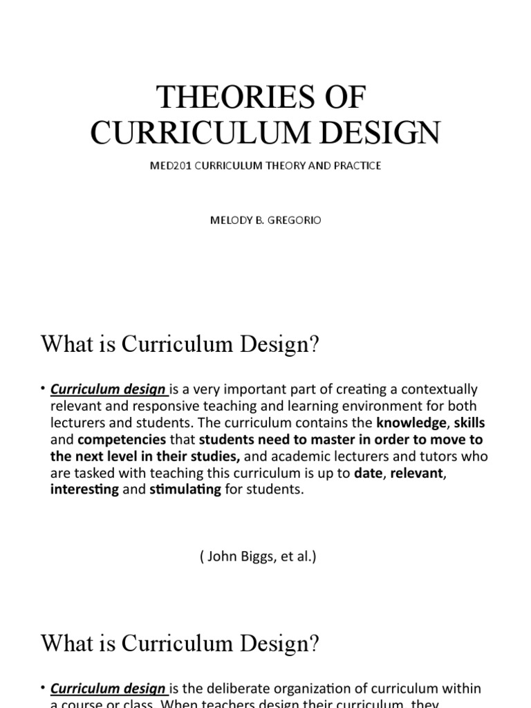 Theories of Curriculum Design: Med201 Curriculum Theory and Practice ...