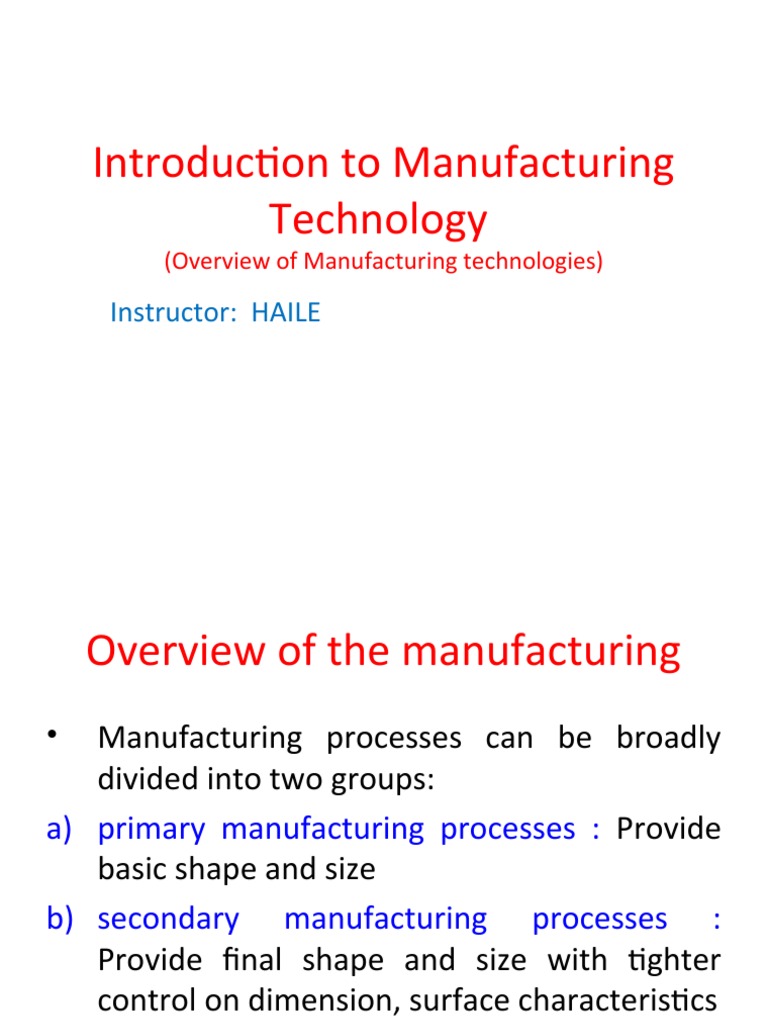 Introduction To Manufacturing Technology: Instructor: HAILE | PDF ...