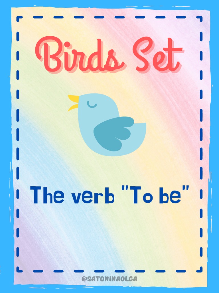 Birds Set Birds Set: The Verb "To Be" | PDF