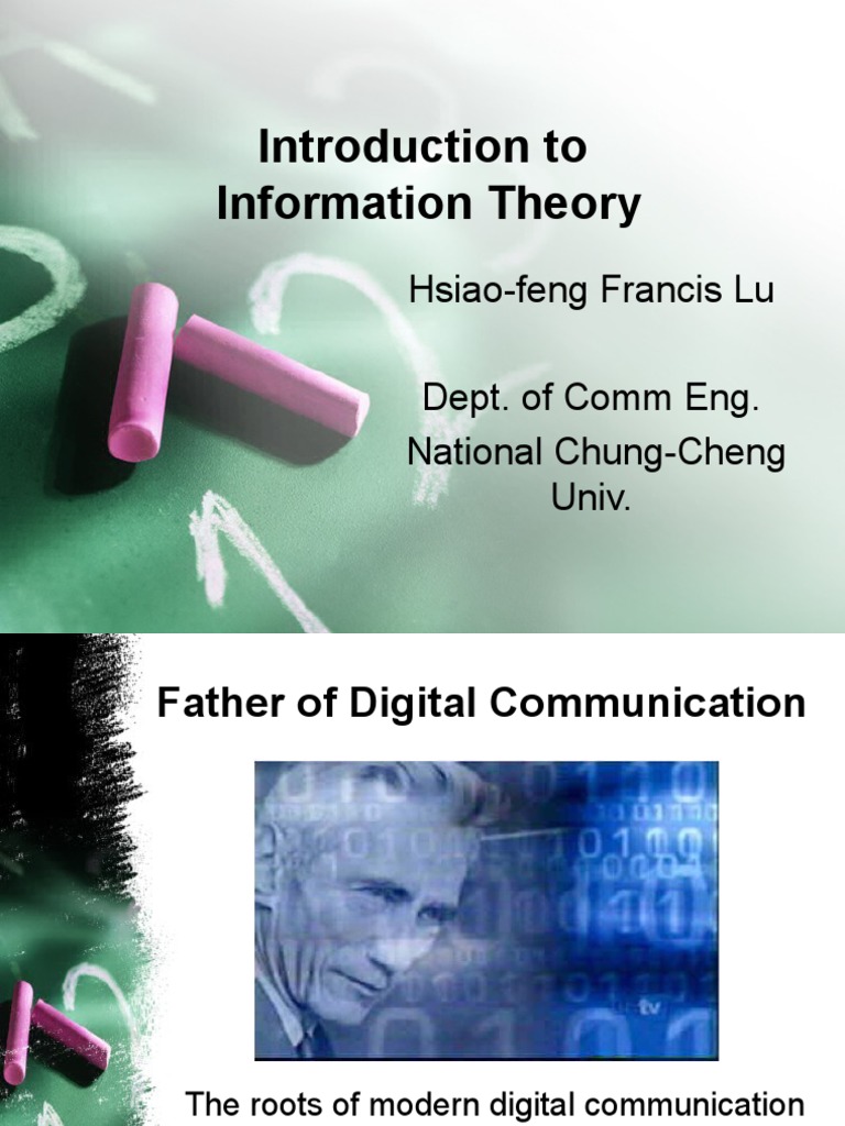 Introduction To Information Theory: Hsiao-Feng Francis Lu Dept. of Comm Eng. National Chung ...