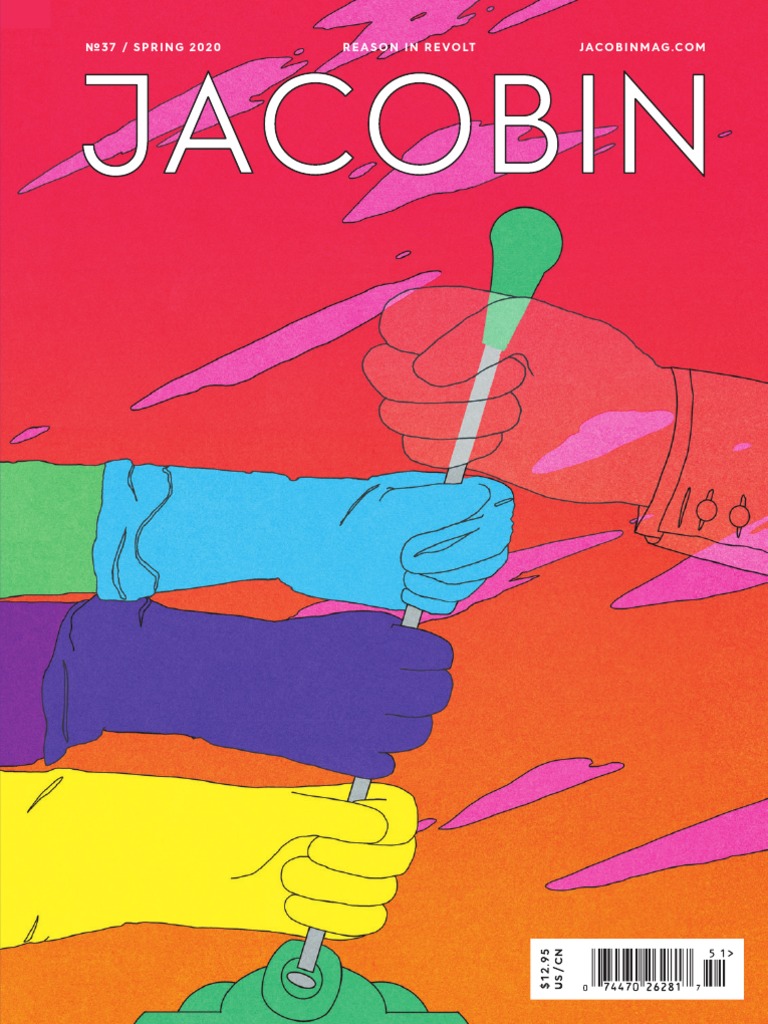 Jacobin, Issue No. 37 (Spring 2020) | PDF | New Deal | Neoliberalism