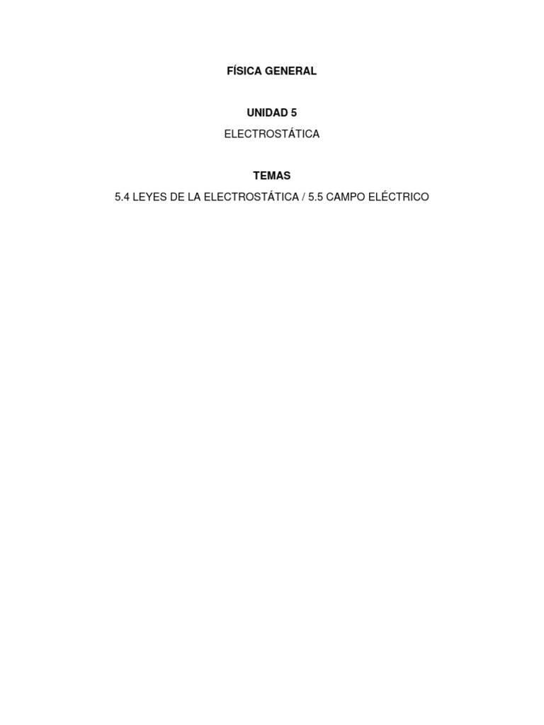 Unidad 5. Electrostática: 5.4 Leyes de La Electrostática / 5.5 Campo ...