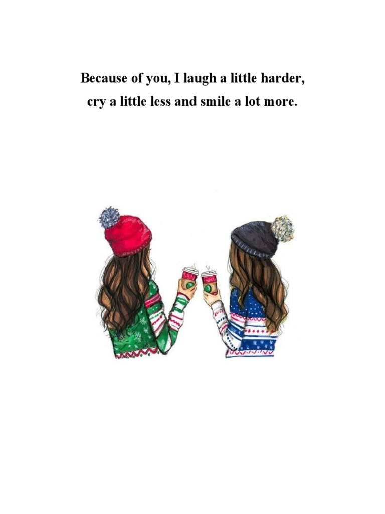 Because of You, I Laugh A Little Harder, Cry A Little Less and Smile A ...