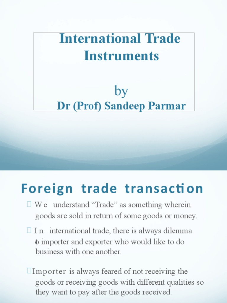 International Trade Instruments: DR (Prof) Sandeep Parmar | PDF ...